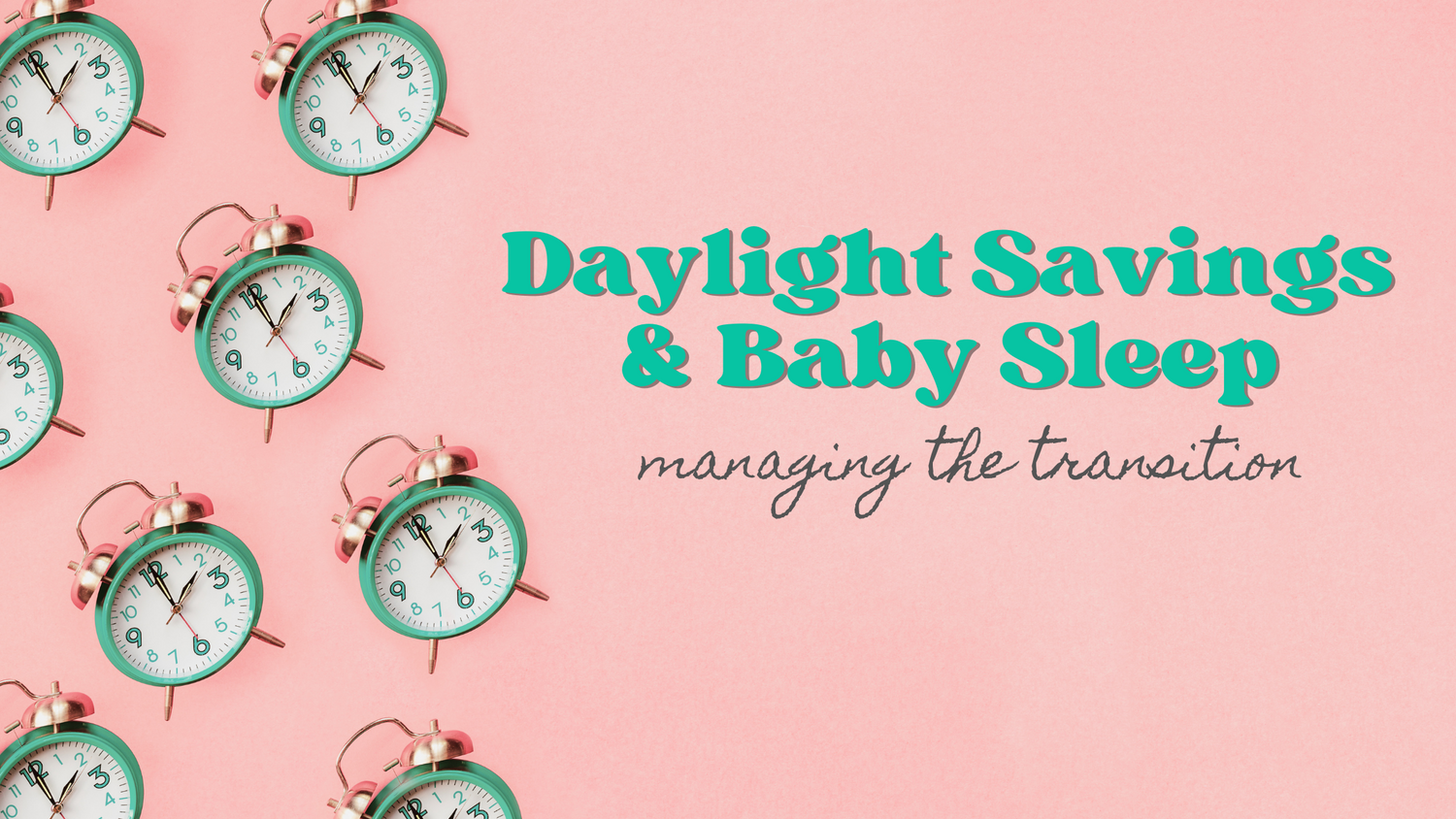 Daylight Savings Baby Sleep Kj Essentials For Baby